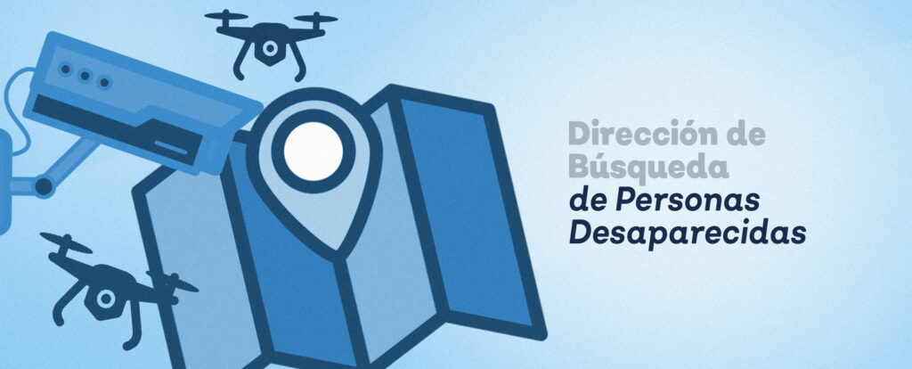 Dirección de búsqueda – Fiscalía Especial en Personas Desaparecidas